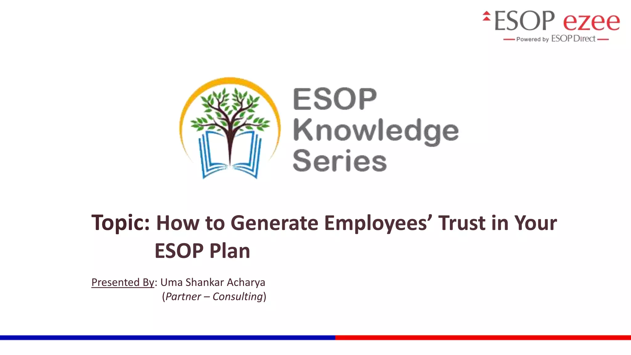 How to Generate Employees’ Trust in Your ESOP Plan | PPTX