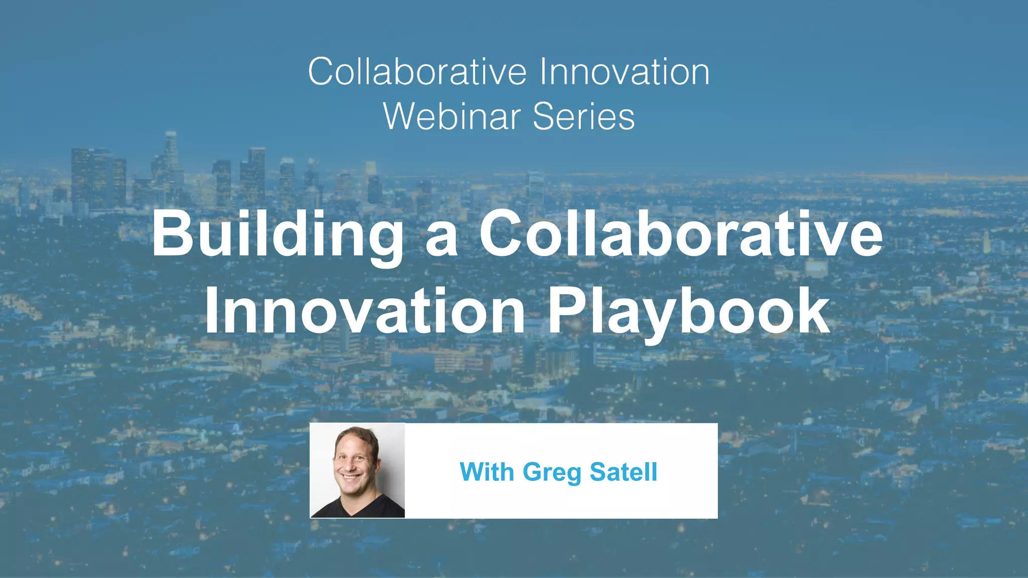 Building A Collaborative Innovation Playbook - Greg Satell | PDF