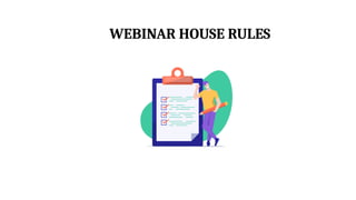 Webinar House Rules General PowerPoint Presentation | PPTX