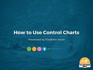 WEBINAR: How to Use Control Charts | PPT