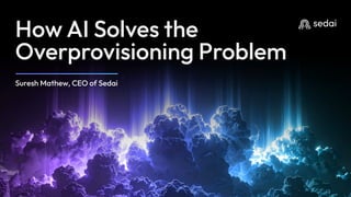 GDG Cloud Southlake #42: Suresh Mathew: Autonomous Resource ...