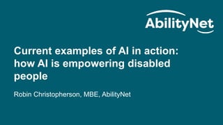 Webinar_ How can AI help disabled people slides.pptx