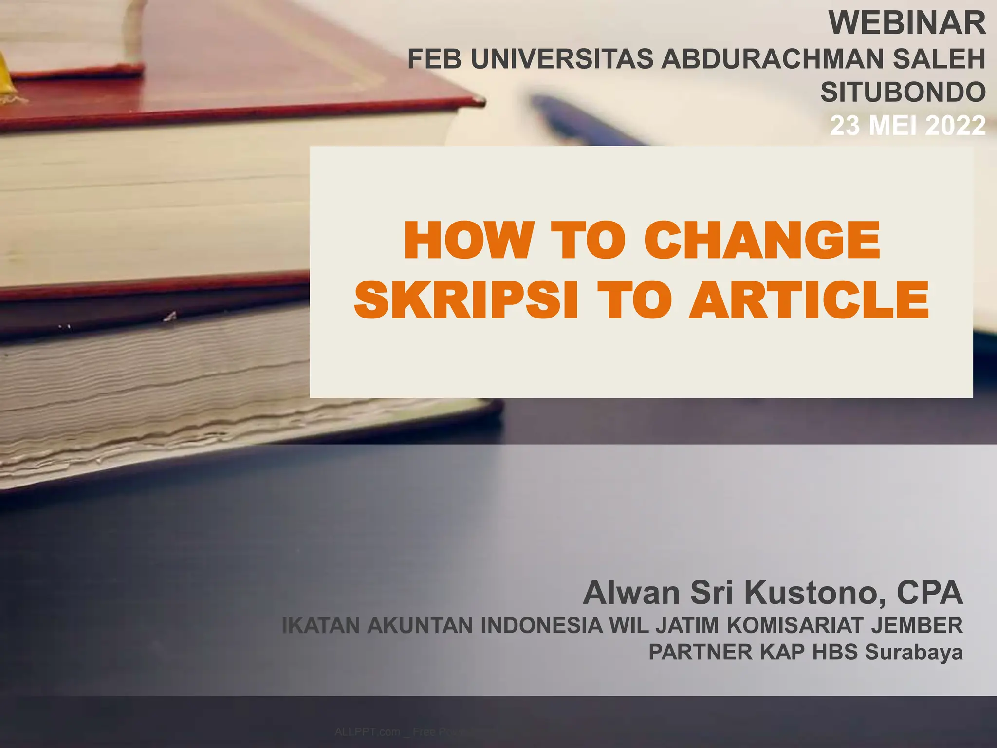 Webinar How To Change Skripsi to Article-REVISI2.pptx