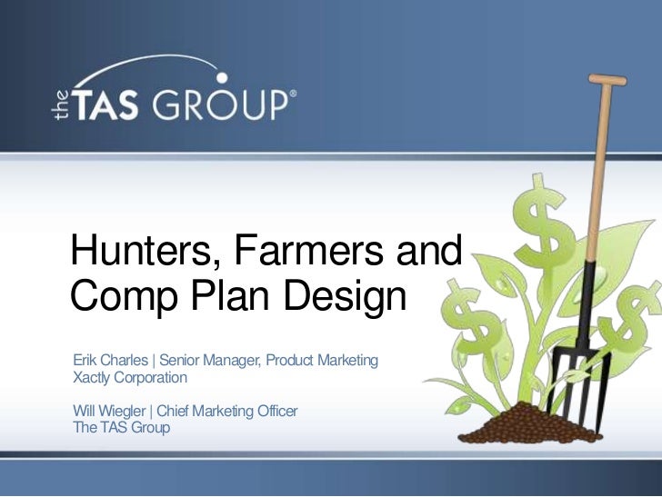 Sales Webinar | Hunters, Farmers and Comp Plan Design Sales Webinar | Hunters, Farmers and Comp Plan Design