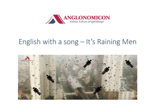 Learn English with a song - It's raining men | PPT