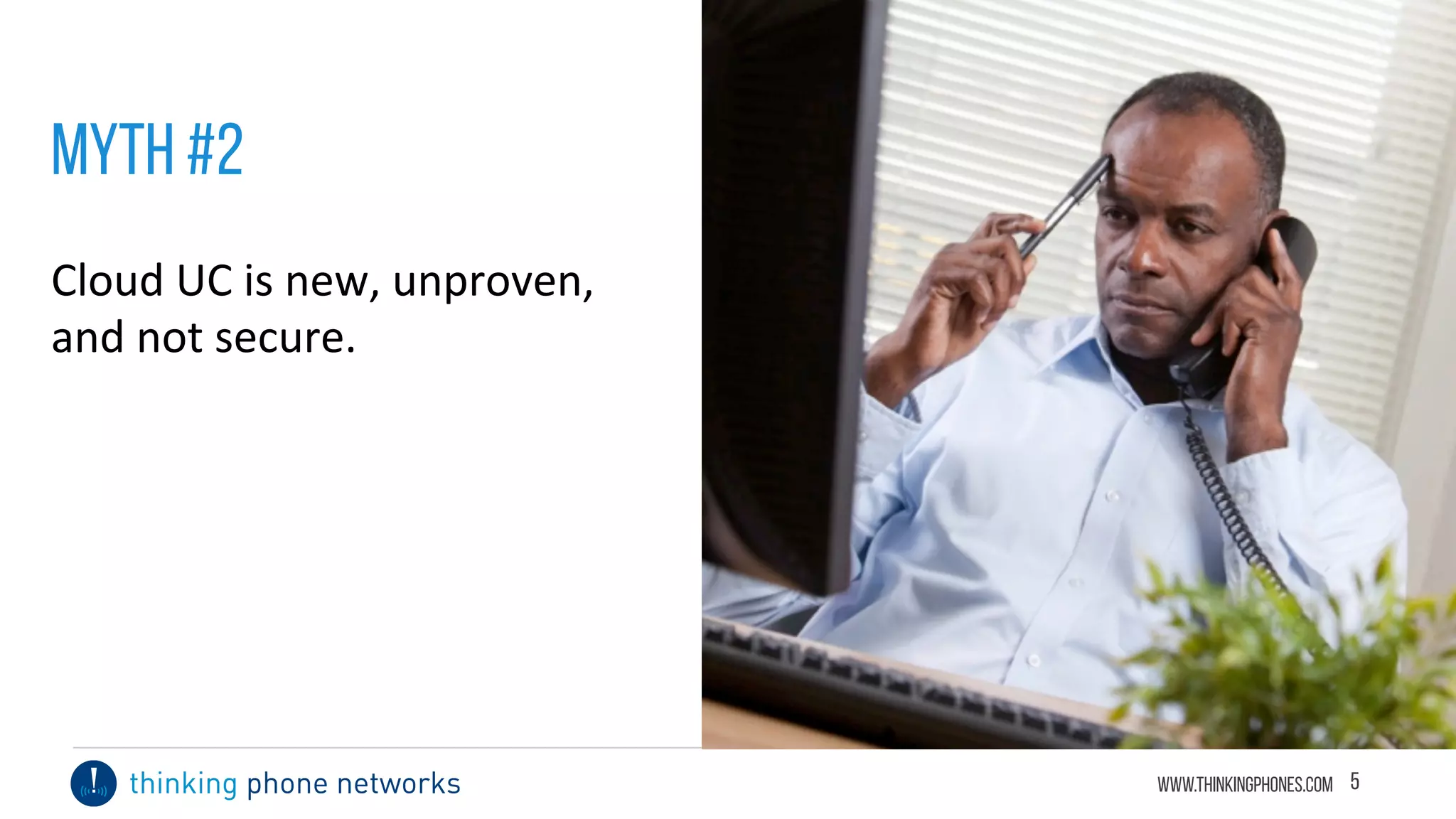 Myth Busting: 4 Common Myths About Cloud UC | PPT