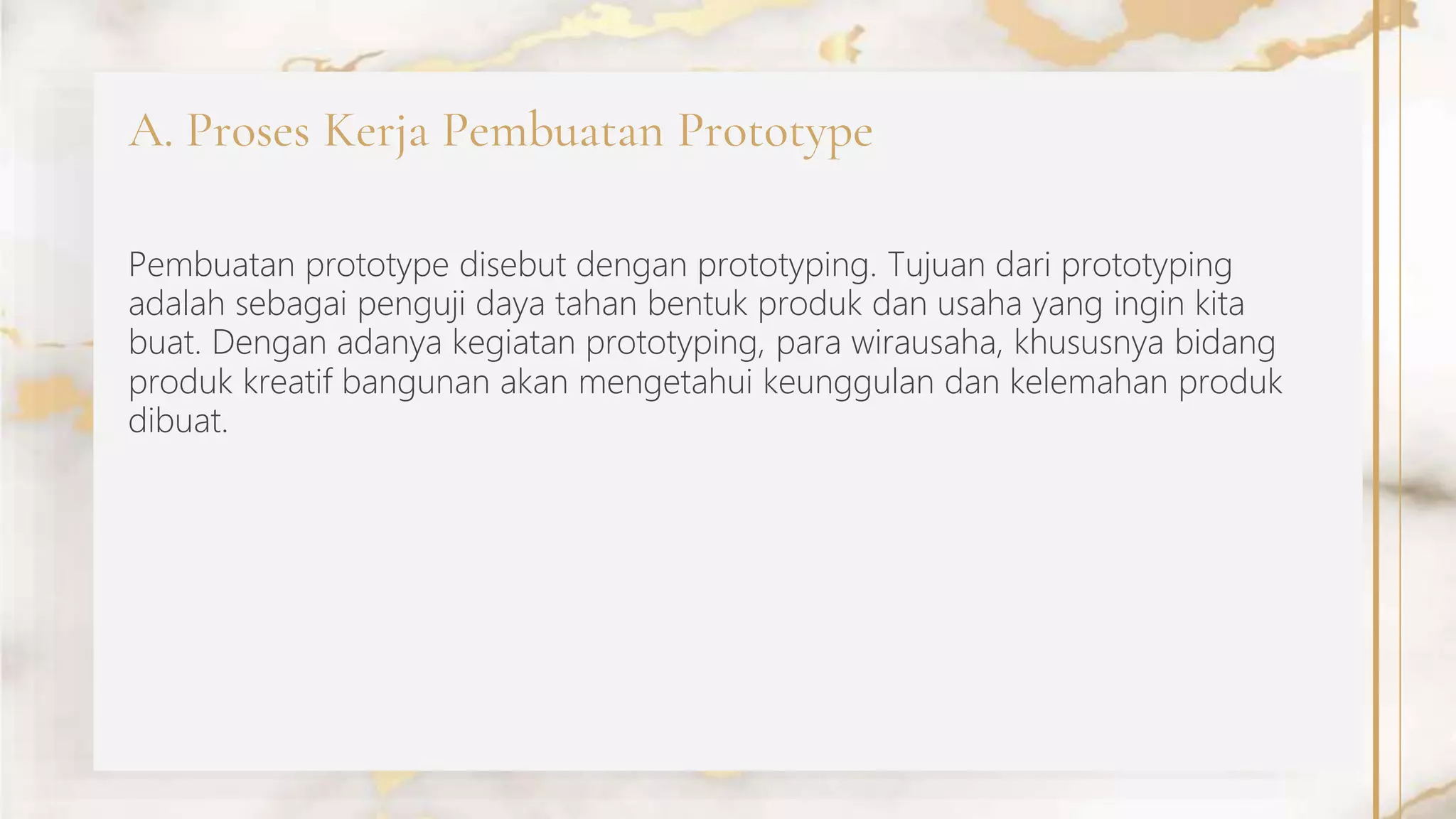 Alur Dan Proses Kerja Pembuatan Prototype Produk Barang/Jasa | PPTX