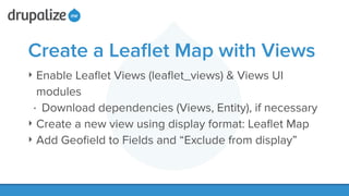 Easily Create Maps in Drupal with Leaflet | PPT