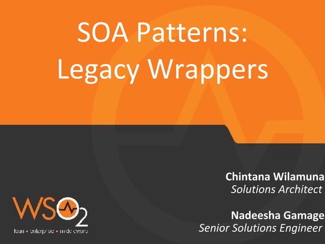 SOA Pattern : Legacy Wrappers | PPT