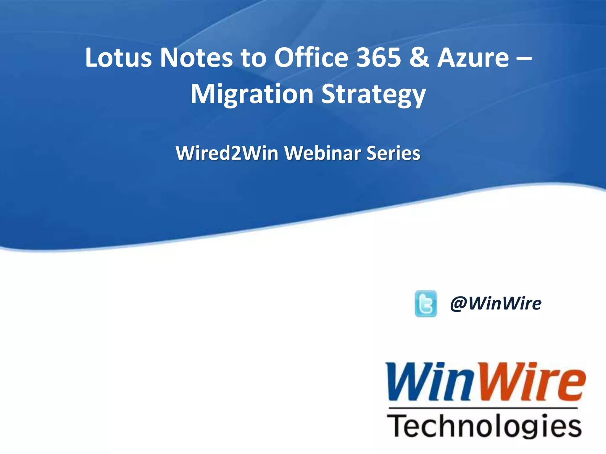 Migrations Startegy: Lotus Notes to Office 365 & Azure | PPTX