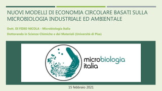 Nuovi modelli di economia circolare basati sulla microbiologia ...