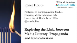 Exploring the Links between Media Literacy, Propaganda & Radicalization ...