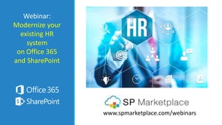 Webinar: Modernize your HRIS on Office 365 / SharePoint | PPTX ...