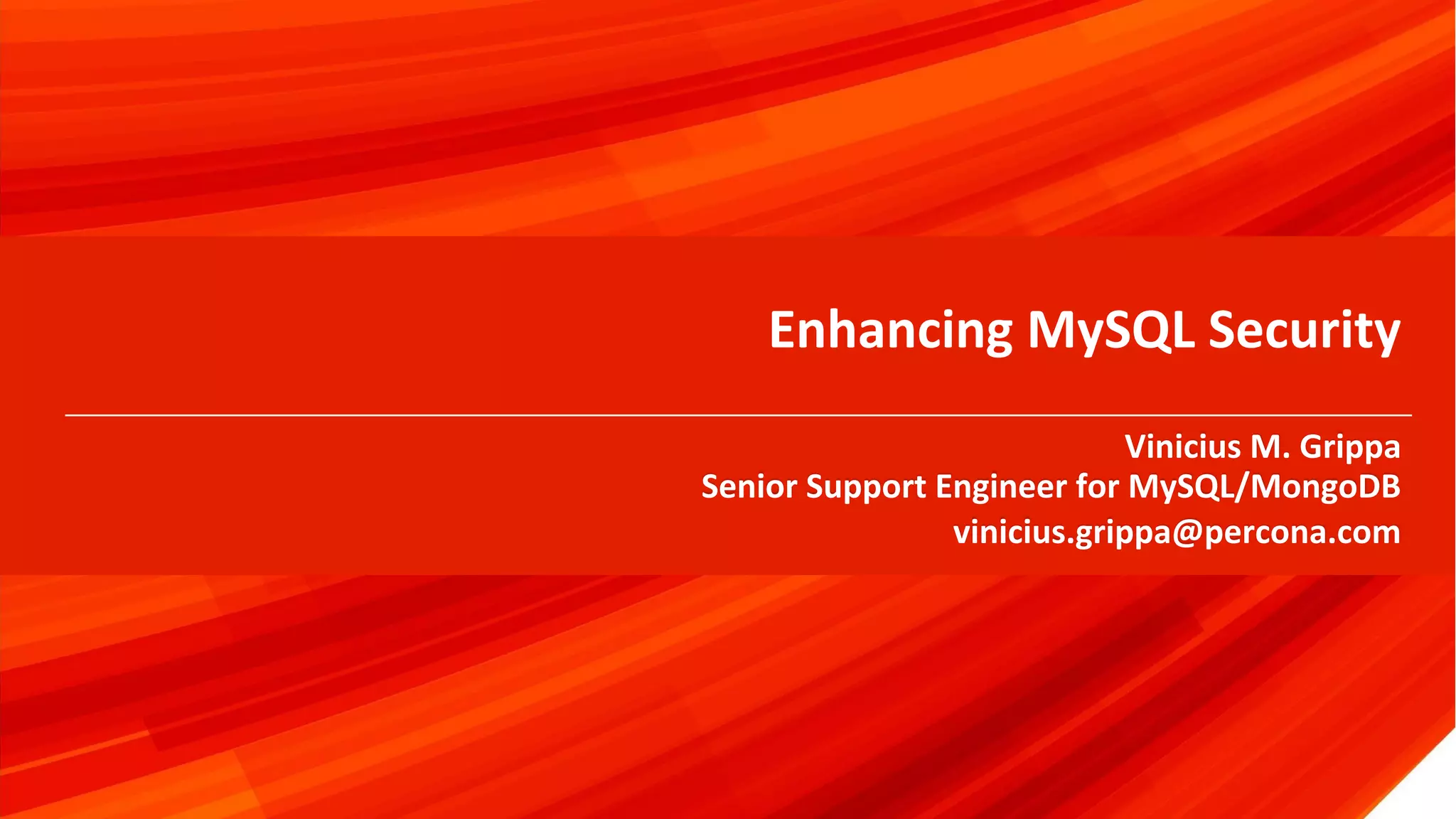 Enhancing MySQL Security | PPT