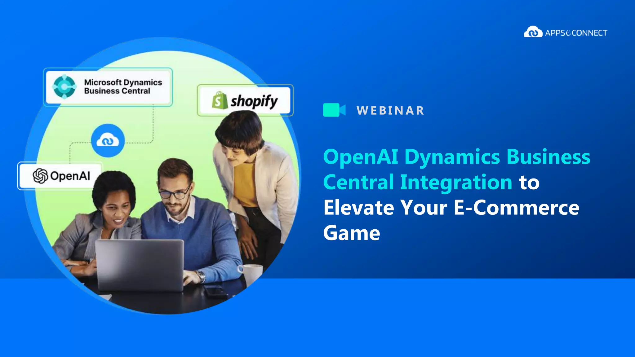 Webinar: OpenAI Dynamics Business Central Integration to Elevate Your eCommerce Game ...