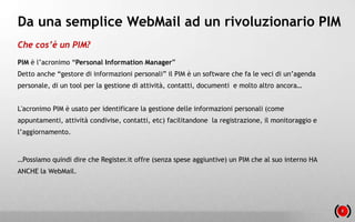 Webinar sul Funzionamento della nuova mail/PIM di Register.it