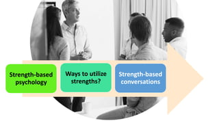Positive psychology and building on strengths | PPT