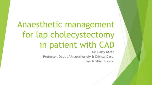 anesthesia in patient a patient with IHD posted for lap cholecystectomy ...
