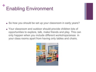 Enabling Environment- How to Set up Classrooms in Early Years | PPTX