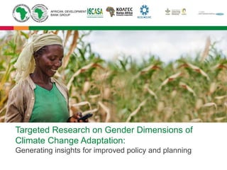 Targeted research on gender dimensions of climate change adaptation ...