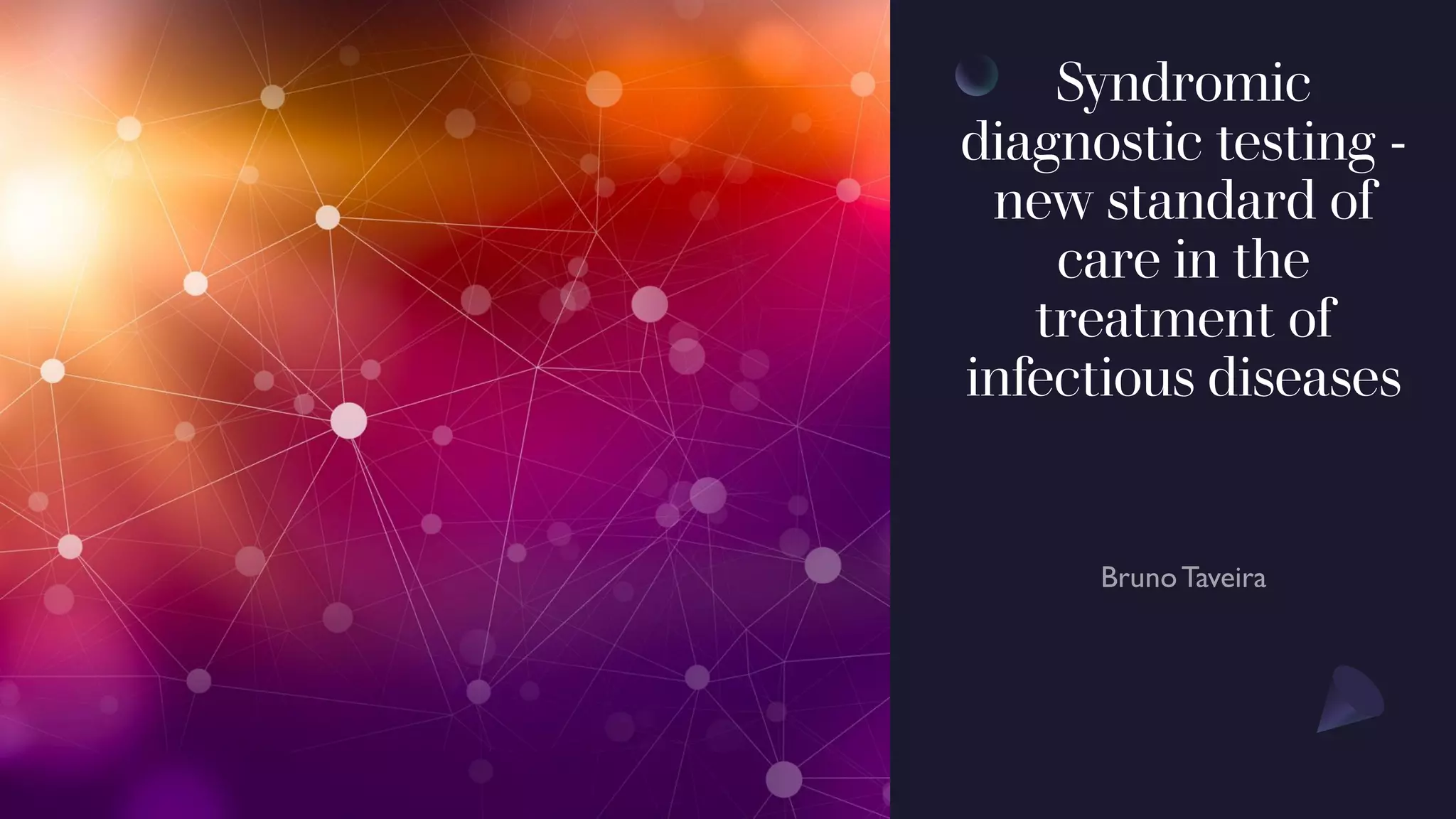 Webinar Presentation Syndromic Testing – A New Take on Diagnosing ...