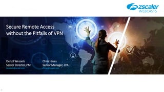 Webinar remote access_no_vpn_pitfalls_111517 | PPTX