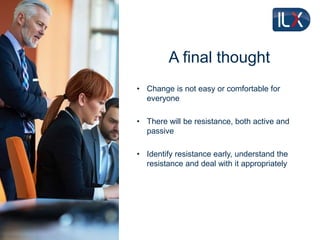 How to identify and manage resistance to change | PPTX