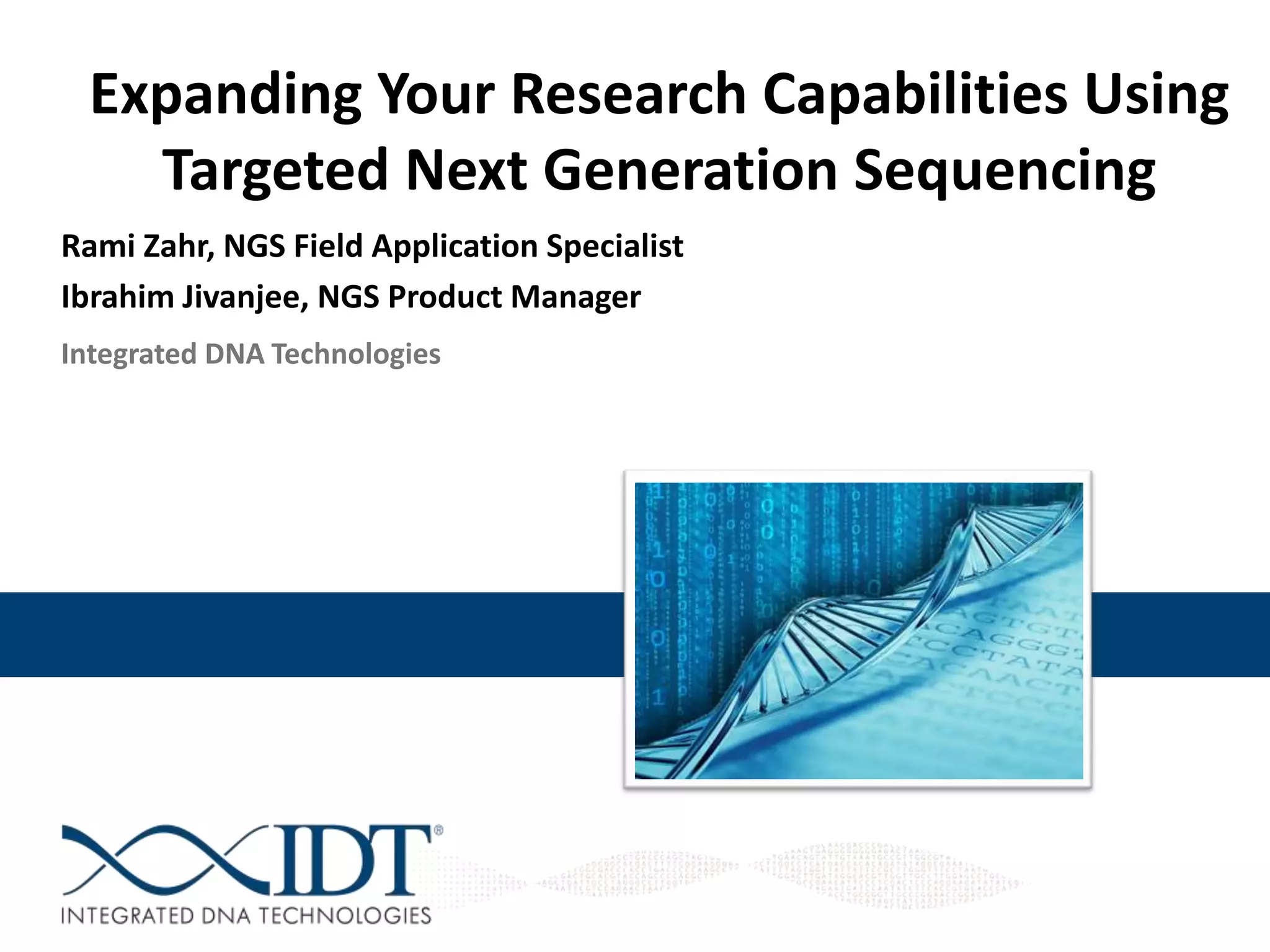 Expanding Your Research Capabilities Using Targeted NGS | PPT