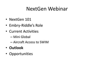 ERAU Webinar slides--NextGen: The Future of Commerical Aviation | PPT