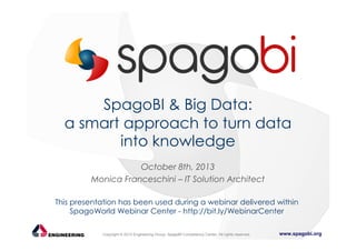 Webinar: SpagoBI & Big Data, a smart approach to turn data into knowledge | PPT