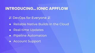 Introducing: Ionic Studio & Appflow A Better Way to Build Apps | PPT