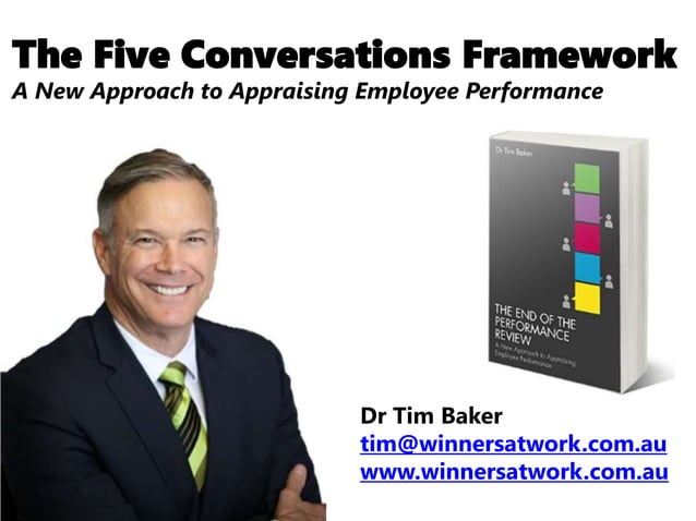 The Five Conversations Framework—A New Approach to Appraising Employee Performance | PPTX