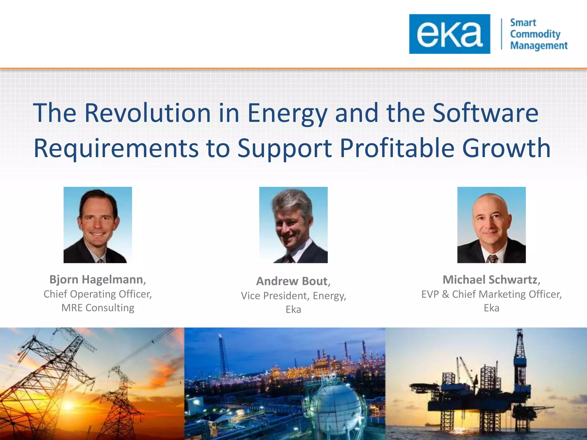 The Revolution in Energy and the ETRM Software Requirements to Support ...