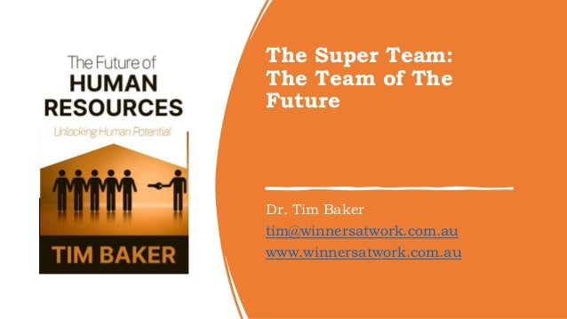 The SuperTeam: The Team Of The Future | PPTX
