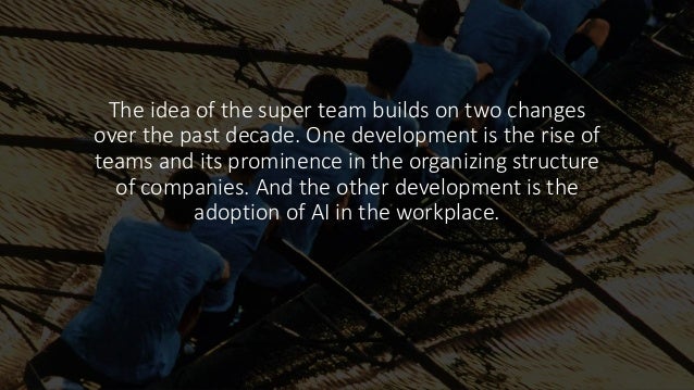 The SuperTeam: The Team Of The Future | PPTX