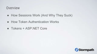 Token Authentication in ASP.NET Core--Stormpath Webinar | PPTX