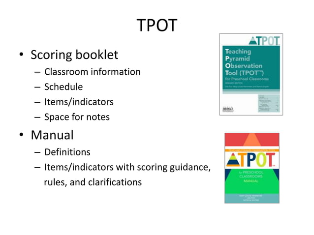 Using the Teaching Pyramid Observation Tool (TPOT™) for Preschool ...