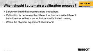 Transcat and Fluke Calibration Webinar: Automating Pressure Calibration | PPT