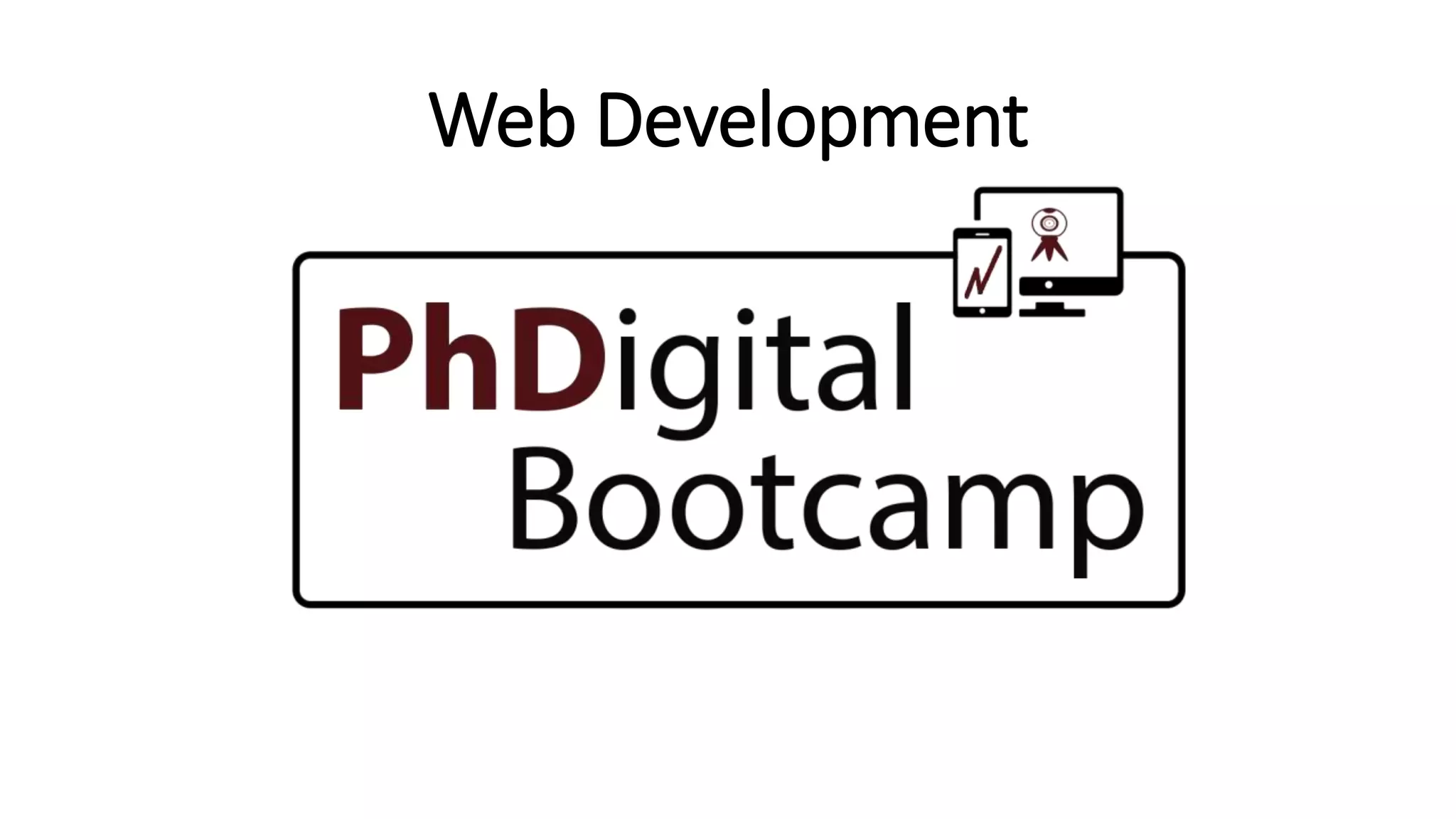 PhDigital 2020: Web Development | PPTX | Web Development | Internet