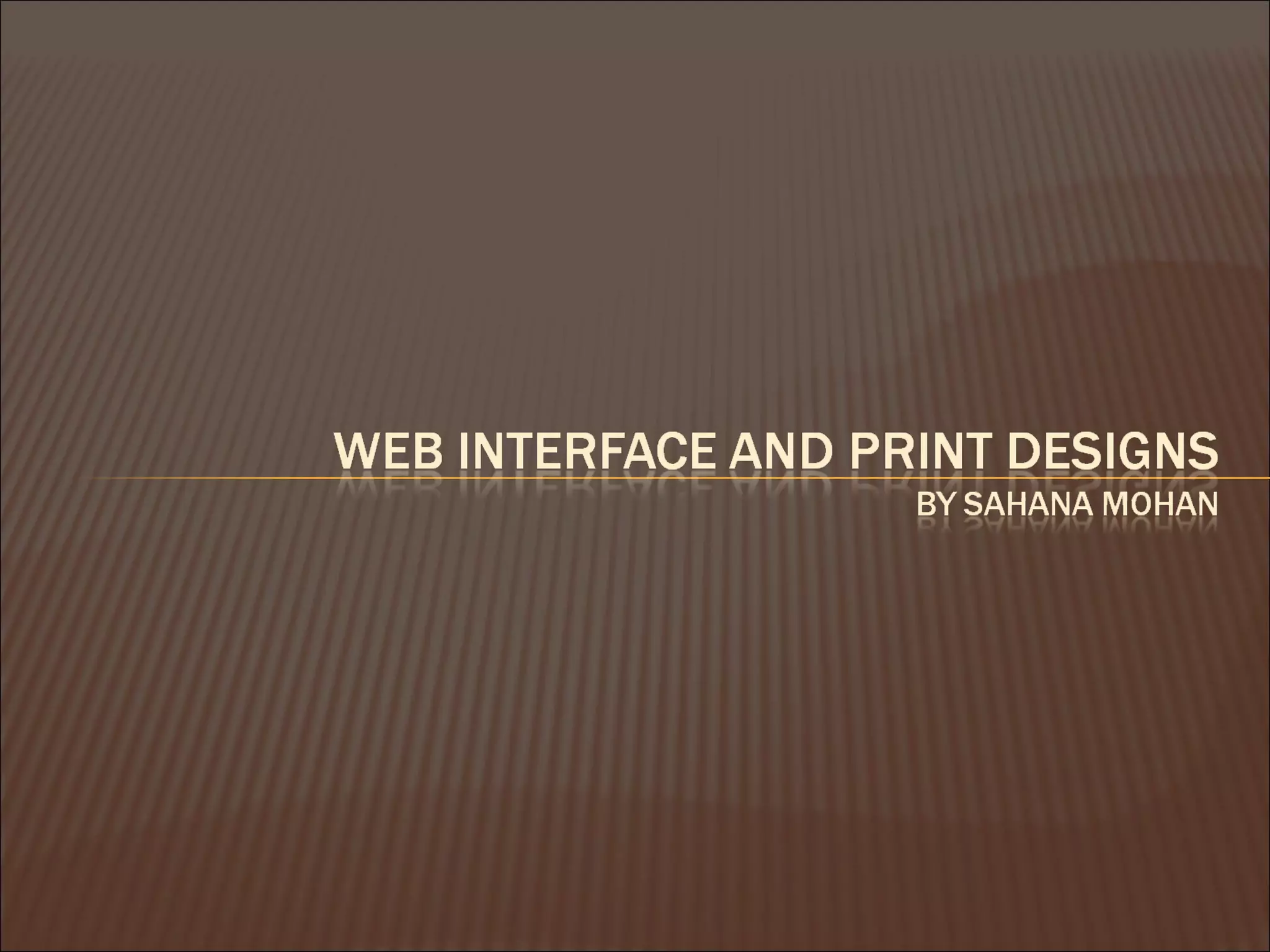 Web interface and print designs | PPT