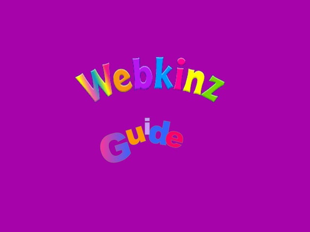 Webkinz Guide | PPT