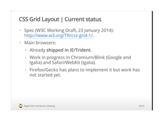 CSS Grid Layout. Implementation status and roadmap (Webkit Contributors Meeting April 2014) | PPT