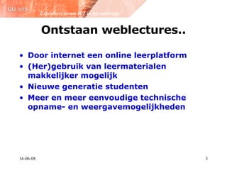Weblectures Universiteit Utrecht | PPT