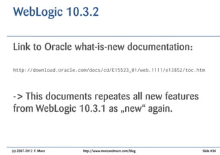 Oracle WebLogic: Feature Timeline from WLS9 to WLS 12c