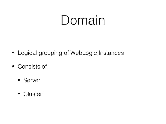 Weblogic Configuration And Administration Ppt