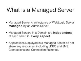 Weblogic configuration & administration | PPT