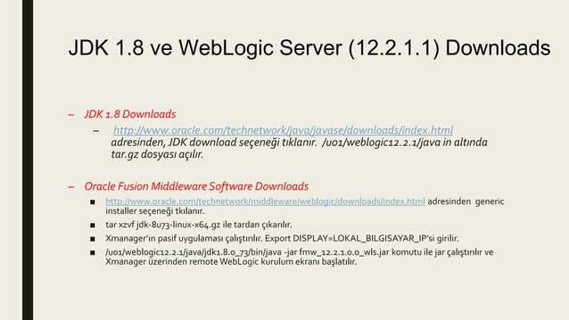 Oracle WebLogic 12.2.1.1 Kurulum, Domain Oluşturma, Upgrade Notları | PPT