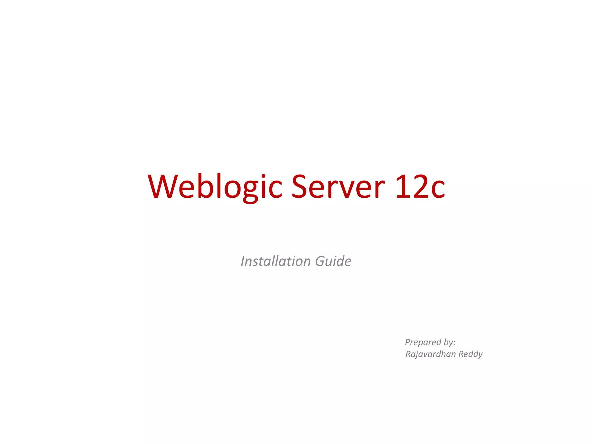 Weblogic12 c installation guide | PPTX
