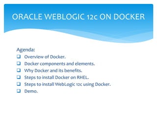 Weblogic 12c on docker | PPTX | Cloud Computing | Internet