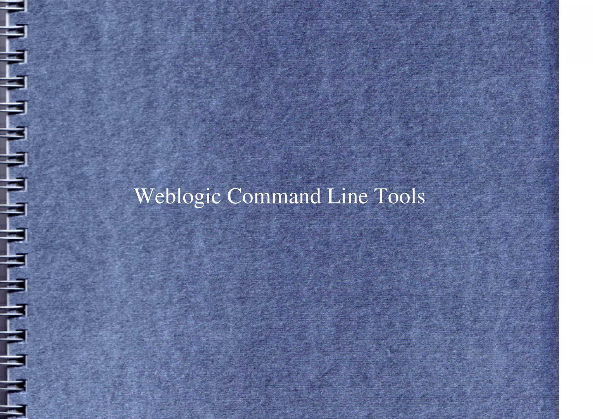 Weblogic Cluster Command Line Ppt Free Download